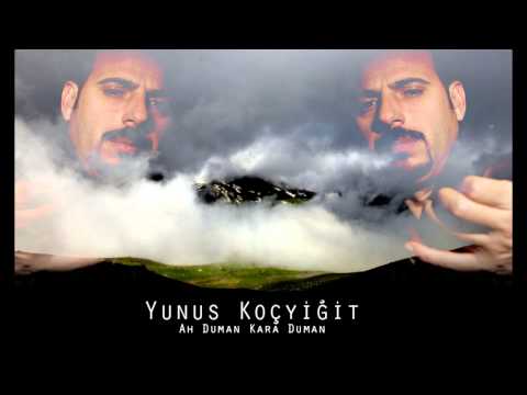 Yunus Koçyiğit - Ah Duman Kara Duman [2014]