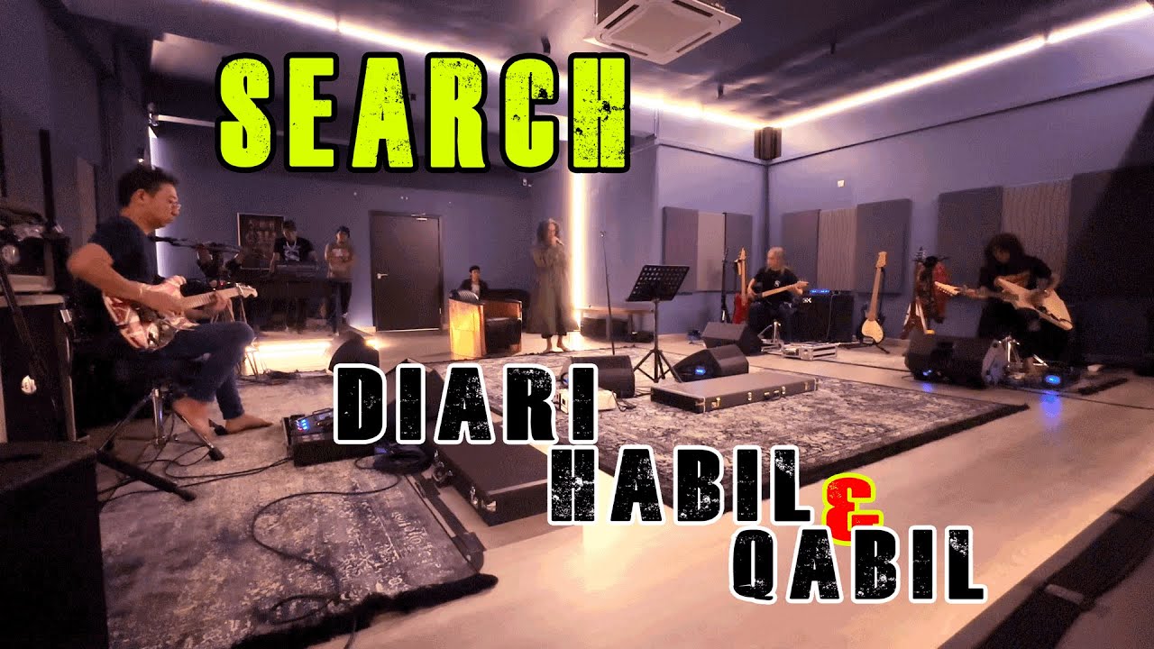 SEARCH - DIARI HABIL & QABIL (Studio Practice) - YouTube