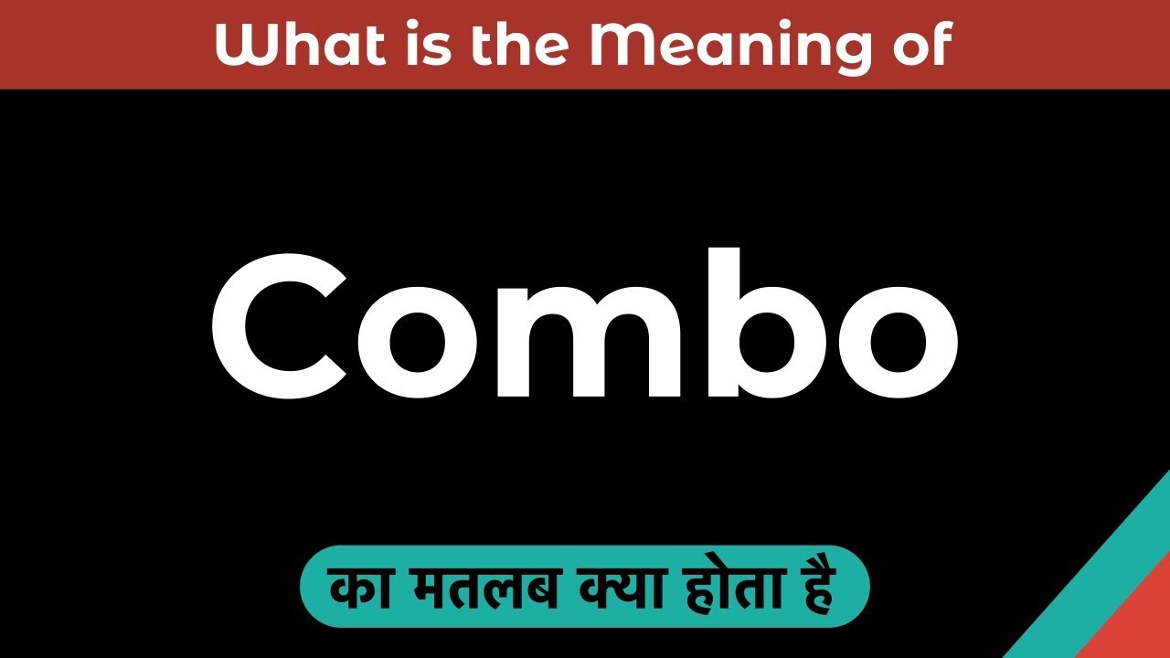 Combo What Is The Meaning Of Combo In Hindi