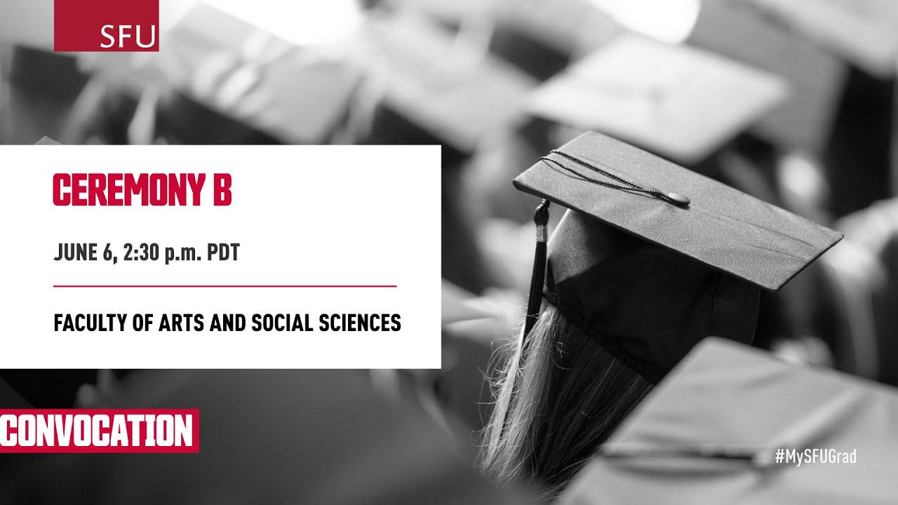 SFU June 2023 Convocation Ceremony B - YouTube