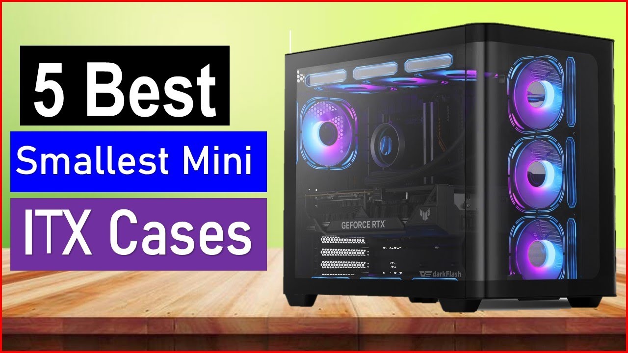 Top 5 Best Smallest Mini ITX Cases in 2025 - YouTube