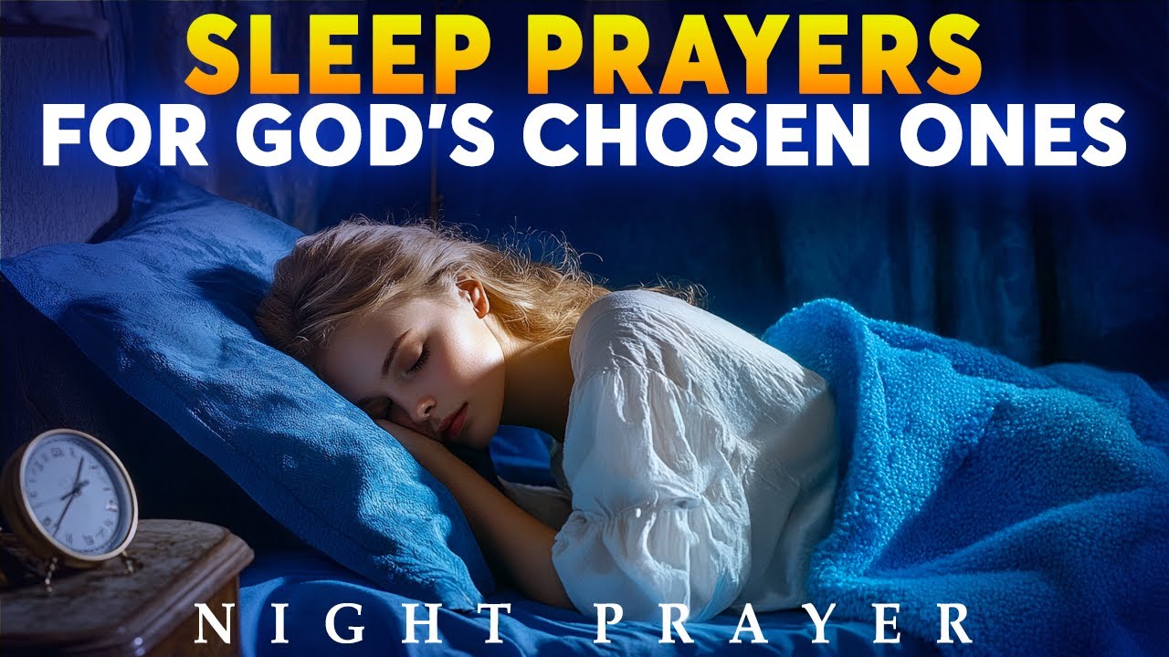 LISTEN Every Night! Beautiful Christian Sleep Prayers To Bless You ...