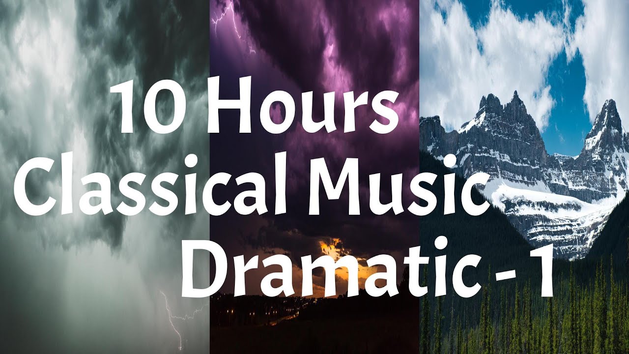 10 Hours of DRAMATIC CLASSICAL Music (AD-FREE) - YouTube