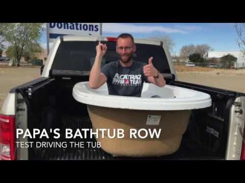 Papa's Bathtub Row - test driving the tub!