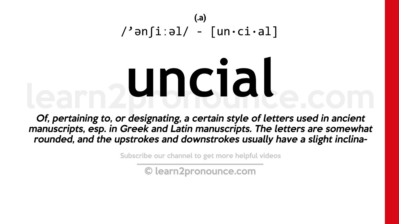 How to pronounce Uncial | English pronunciation - YouTube