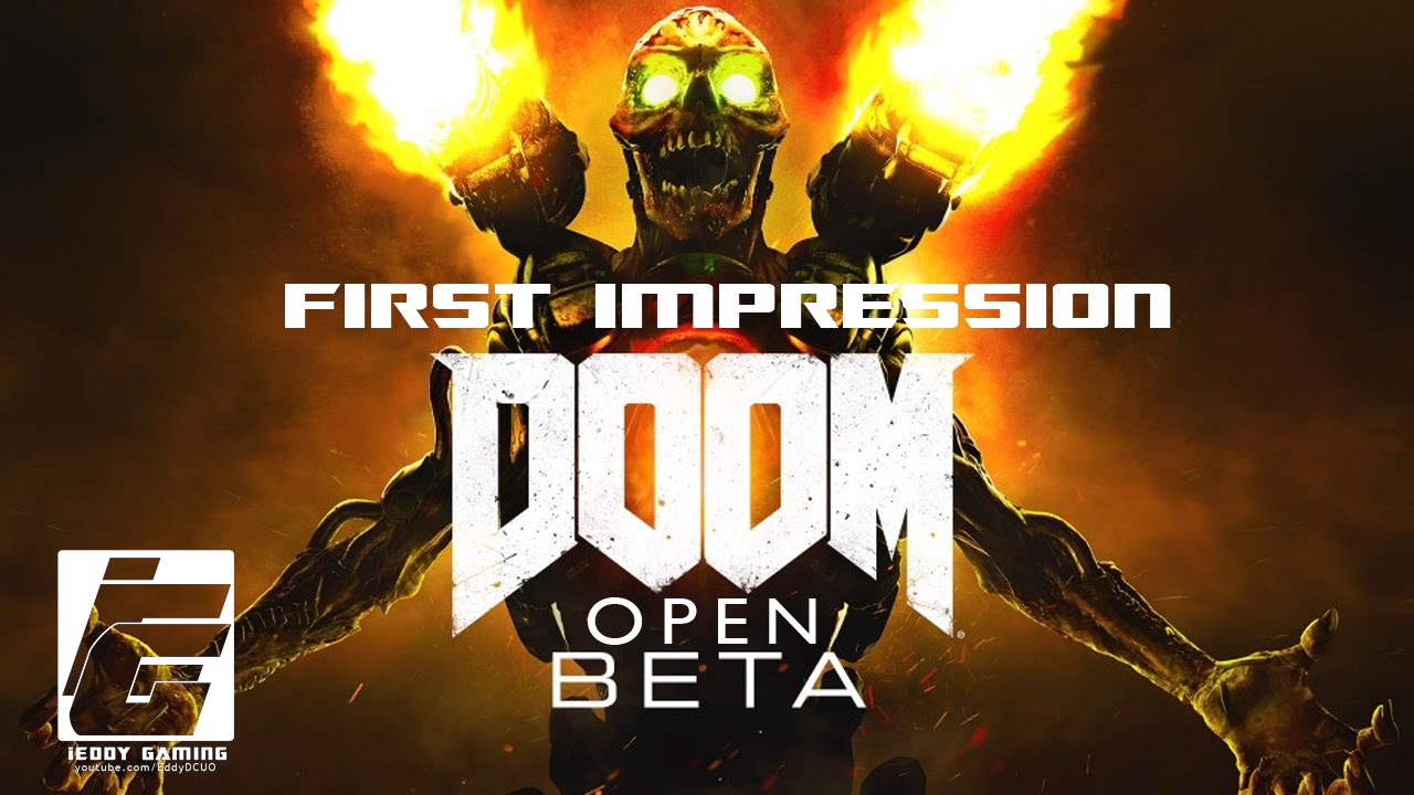 First Impression: DOOM 2016 Open Beta (Commentary + Gameplay) *Carlton ...