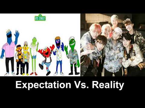 bts expectation vs reality