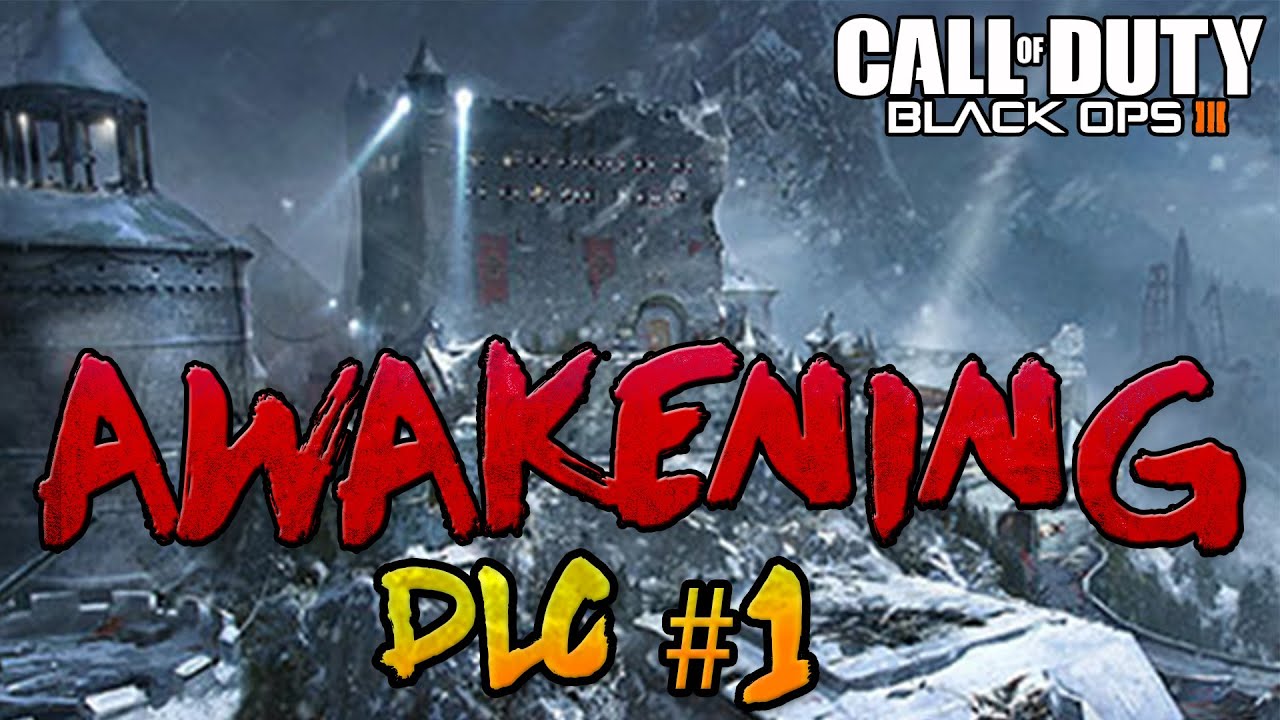 BO3 AWAKENING DLC (CASTLE ZOMBIES MAP, HIJACKED REMAKE, WATER PARK MAP ...