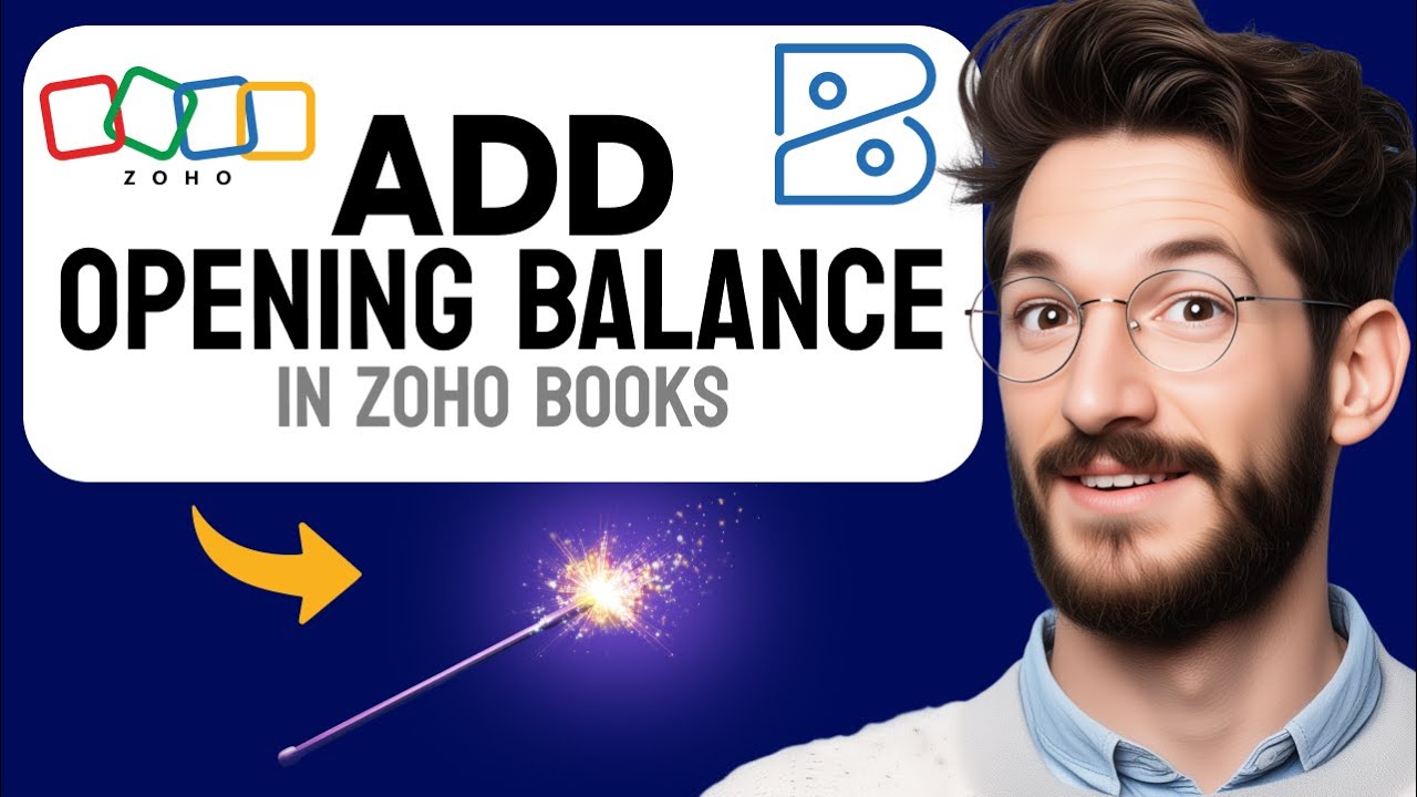 How to ADD Opening Balance in Zoho Books (Step by Step) - YouTube
