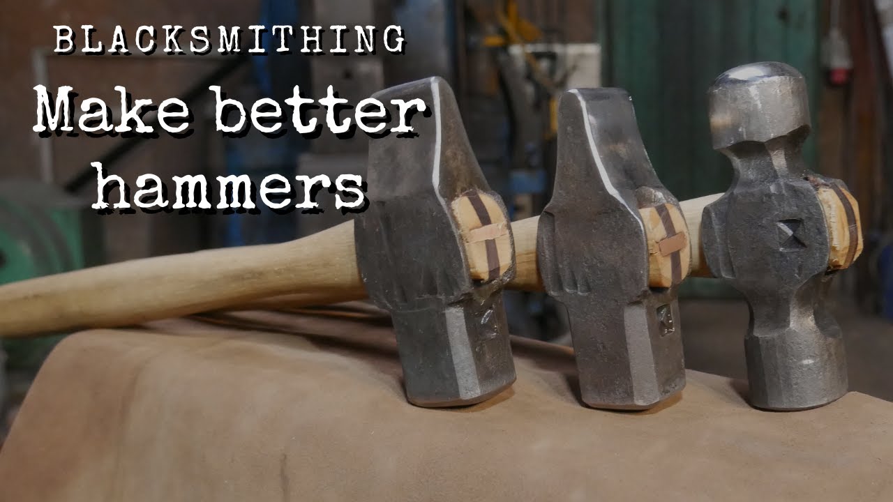 BLACKSMITH | Make better hammers! | Tips and Trick to help with your ...