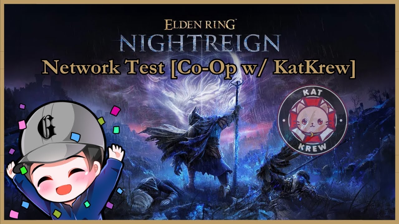 It's Co-Op Time | Elden Ring Nightreign Network Test feat. The KatKrew ...