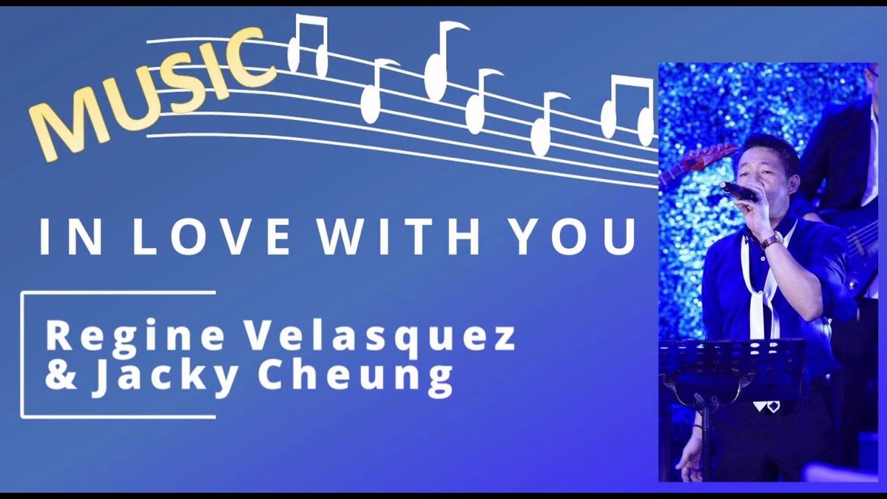 In Love With you by Regine Velasquez and Jacky Cheung (Duet male part ...