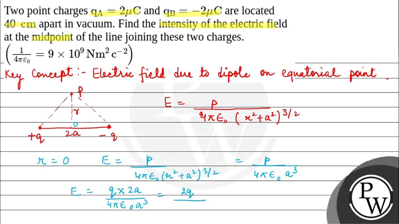Two point charges \( \mathrm{q}_{\mathrm{A}}=2 \mu \mathrm{C} \) and \( \mathrm{q}_{\mathrm{B ...