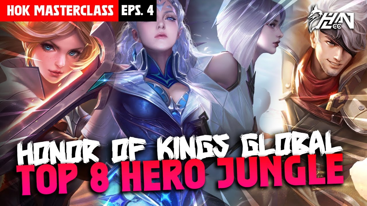 TOP 8 HERO JUNGLE HONOR OF KINGS GLOBAL! BESERTA BUILD DAN COMBONYA ...