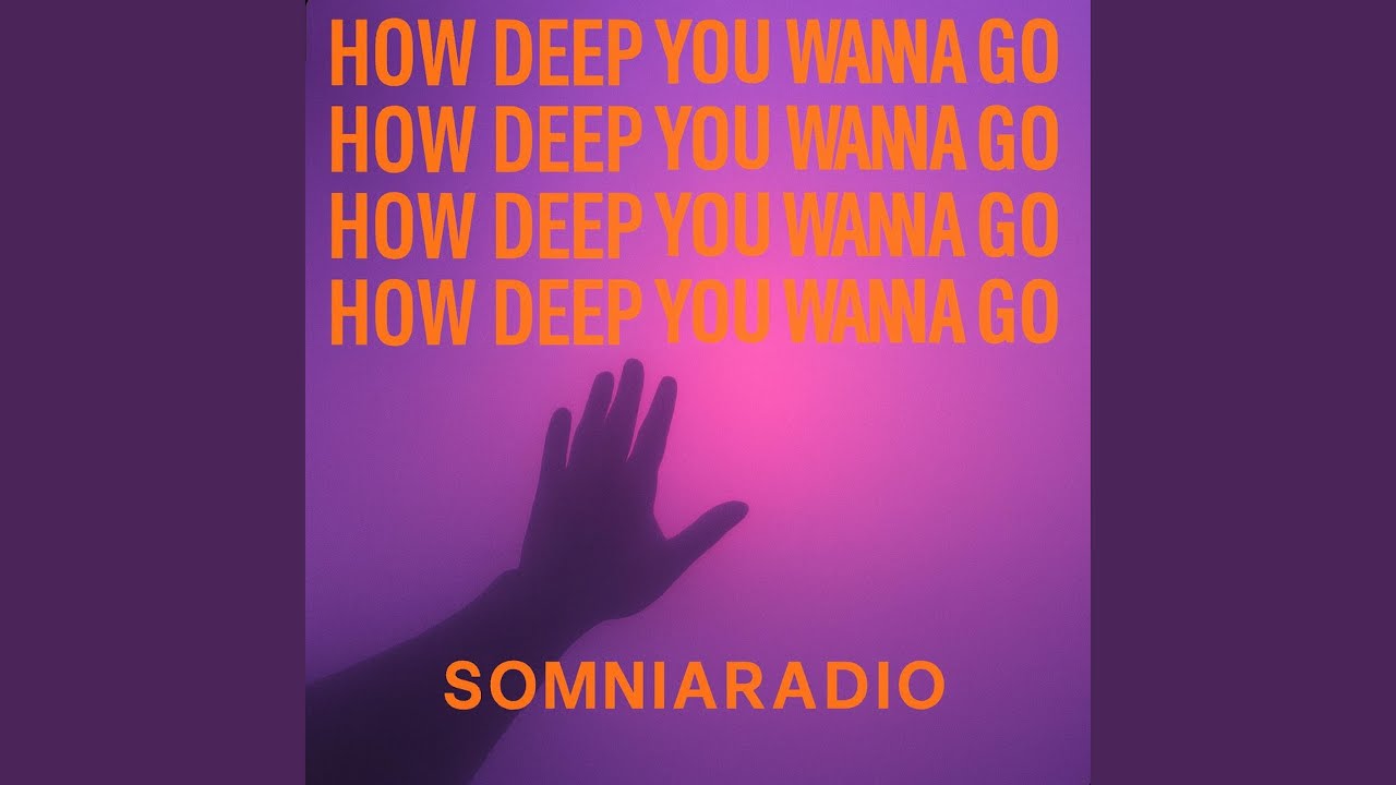 how deep you wanna go - YouTube