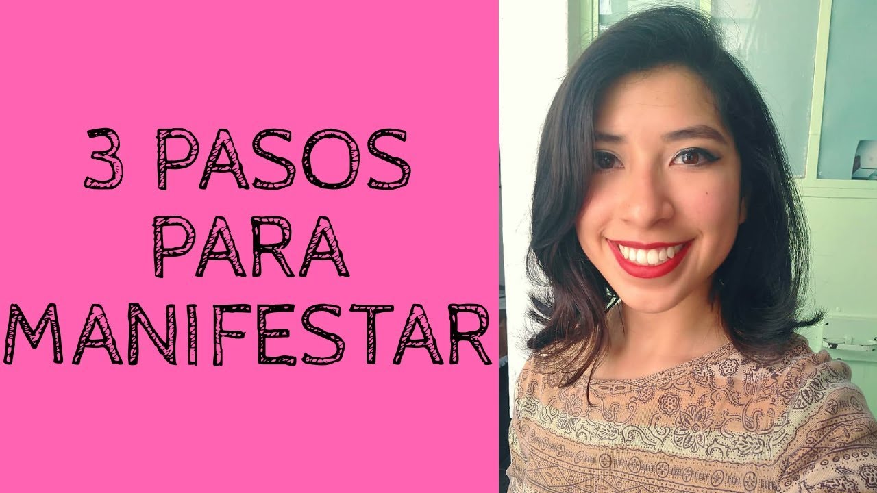 Como manifestar en 3 pasos/ Ley de atraccion - YouTube