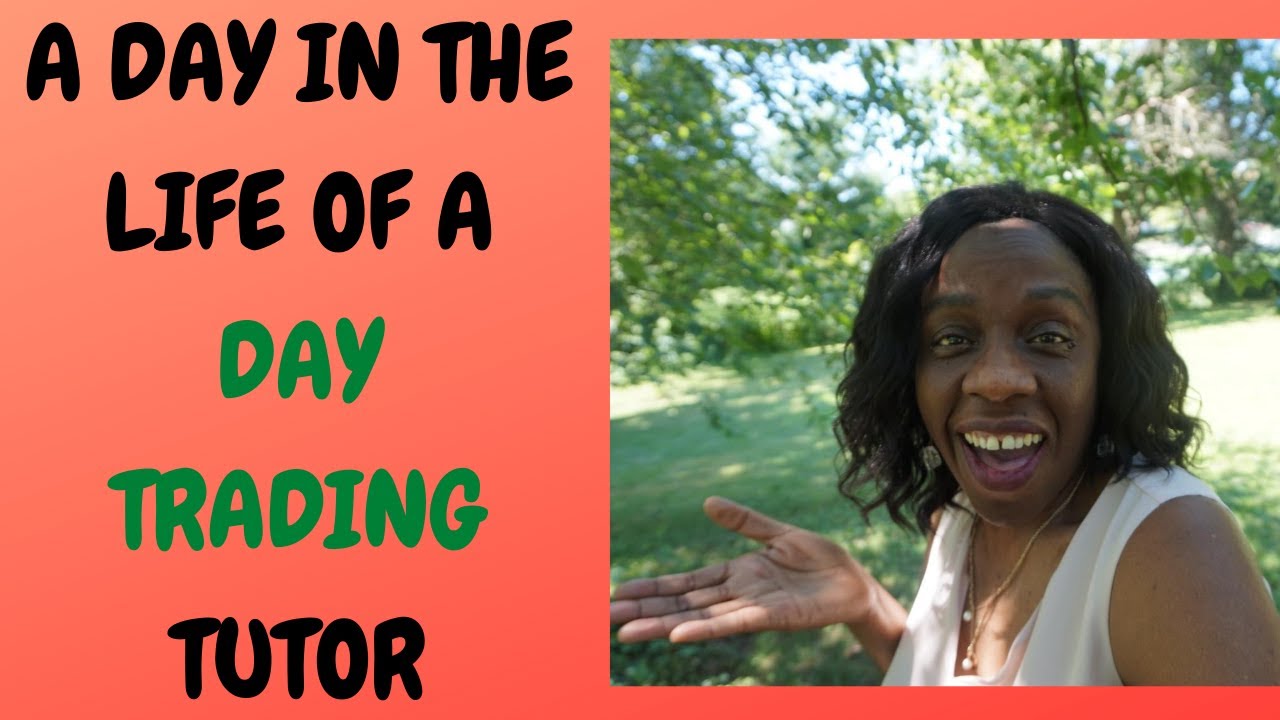 A DAY IN THE LIFE OF A DAY TRADING TUTOR - YouTube