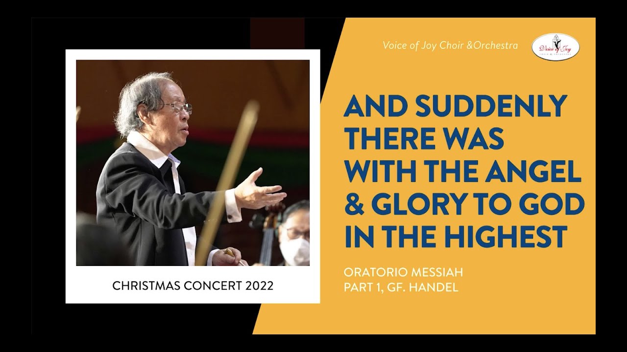 Recitative: And suddenly there was with the angel & Glory to God in the ...
