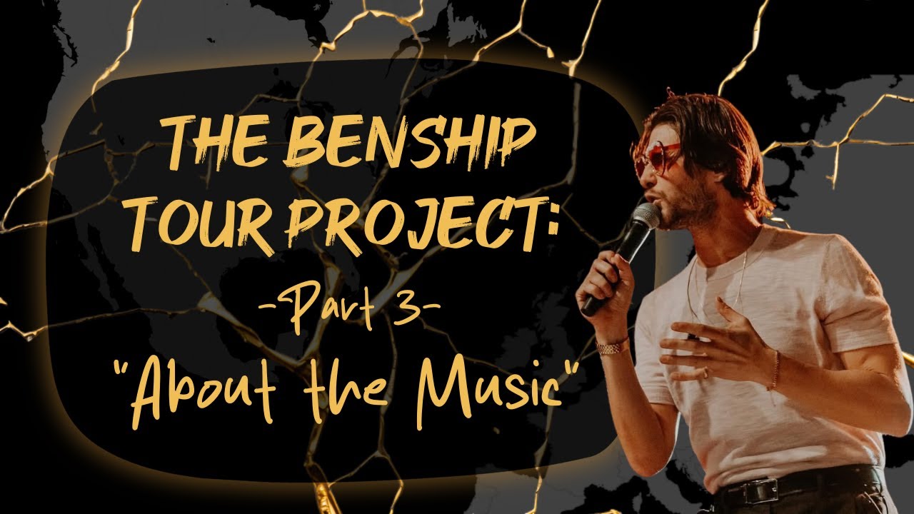 "About the Music " - Episode 3 - The Ben Barnes Benship World Tour ...