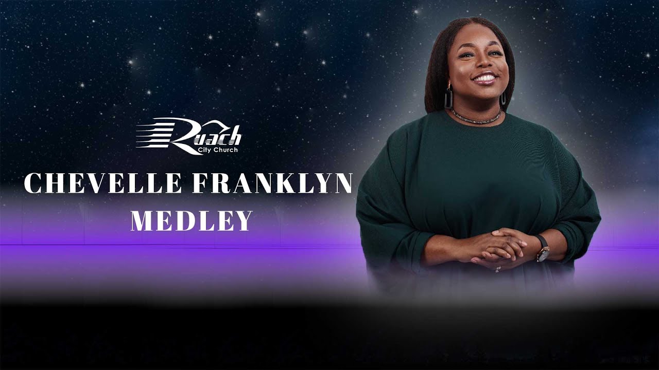 Chevelle Franklyn Jamaican Medley | Ruach City Church - YouTube