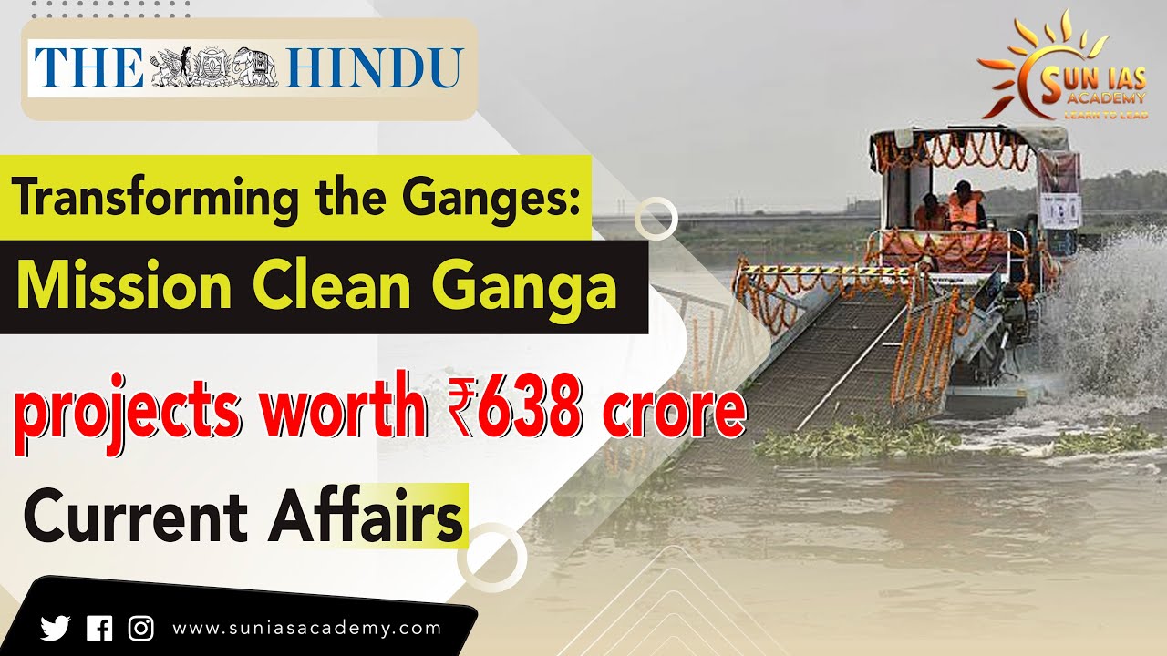 National Mission for Clean Ganga | #cleanganga #currentaffairs #ganga # ...