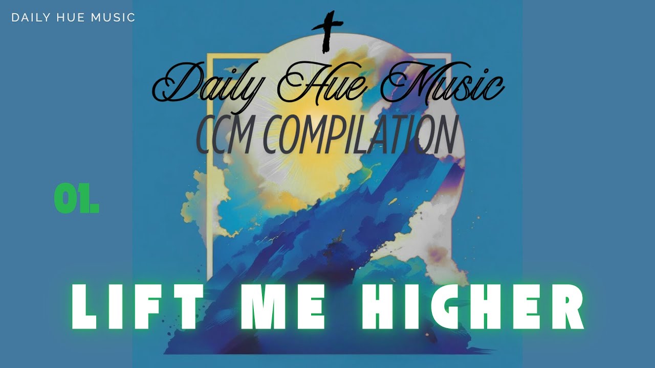 Lift Me Higher (Eng / Kor Sub) | "나를 건지소서"🙏 | Daily Hue CCM #1 | 🎧은혜 ...