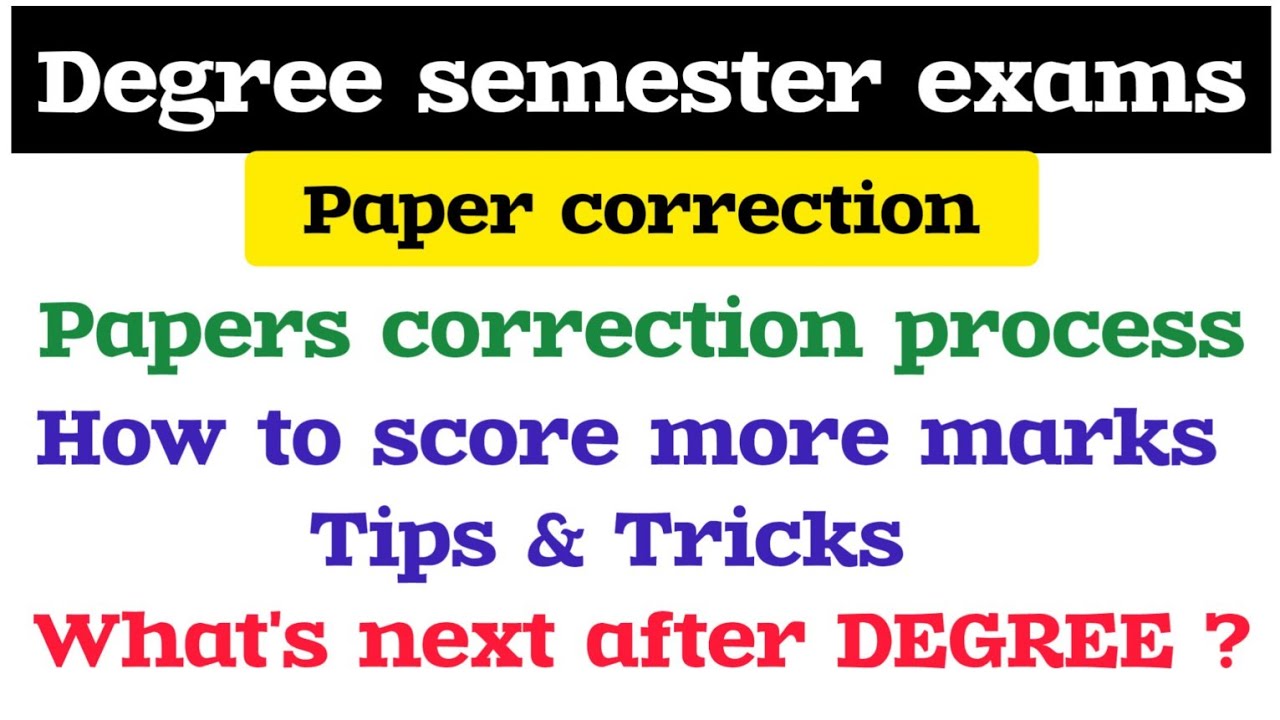 Degree & PG sem exams paper correction process.How to score more marks ...