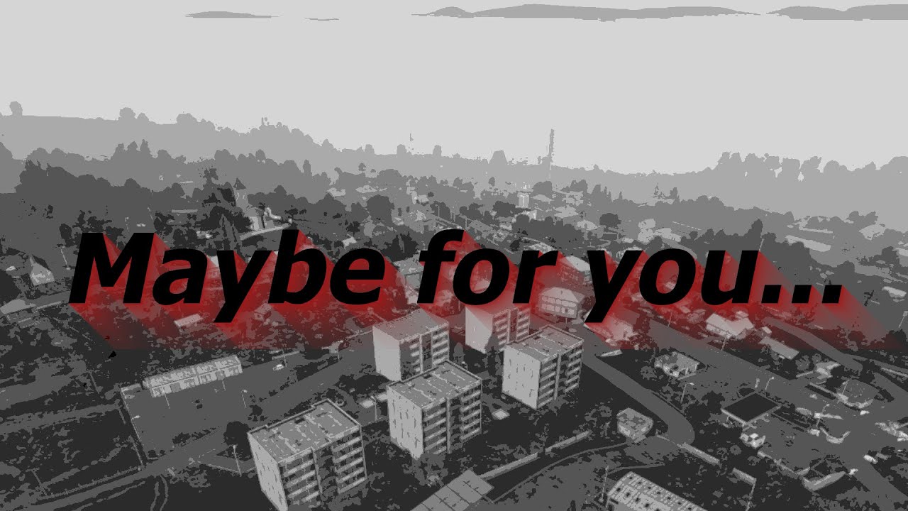 Maybe for you... - YouTube