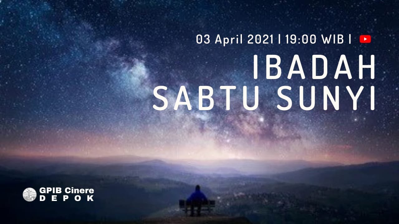 Ibadah Sabtu Sunyi 03 April 2021 - YouTube