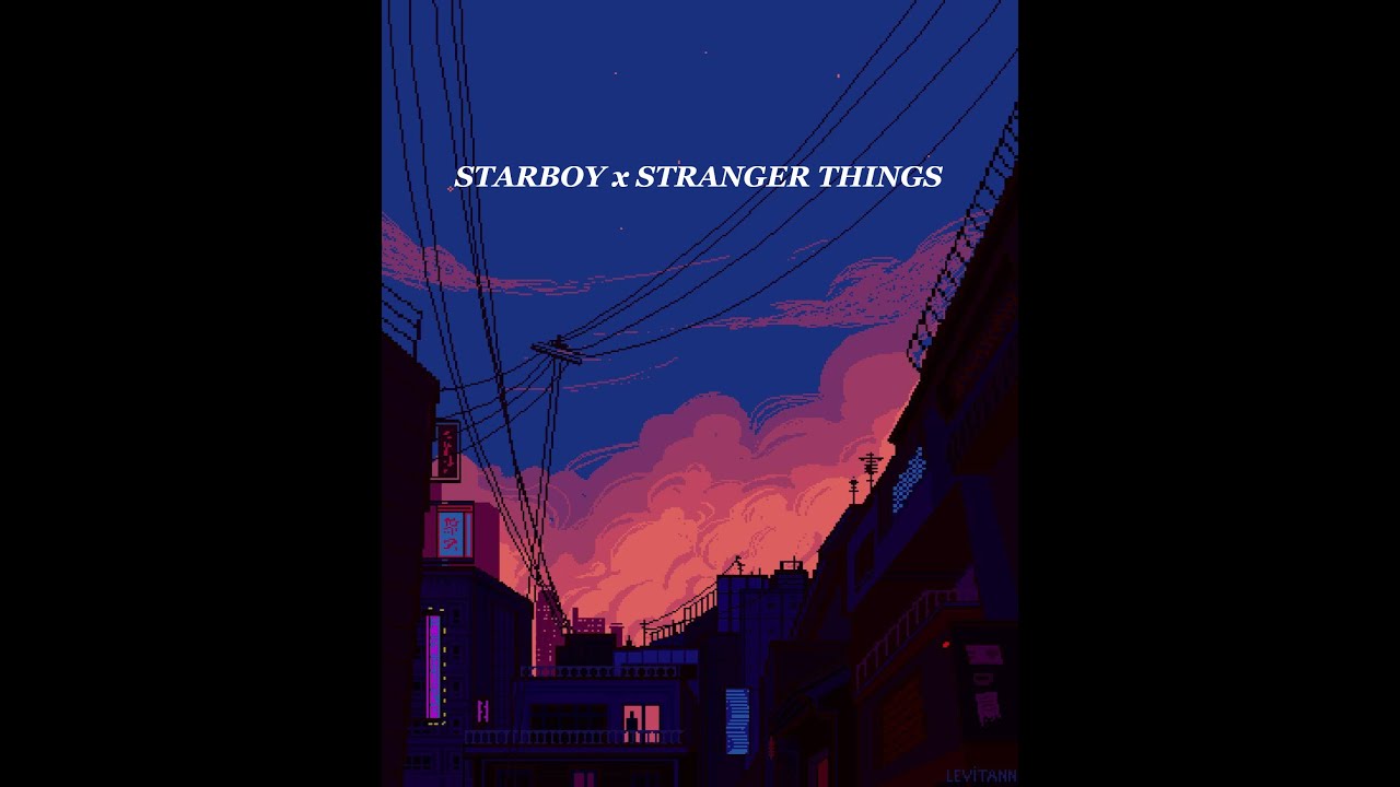 [1 HOUR] The Weeknd - Starboy [Stranger Things C418 Remix] - YouTube