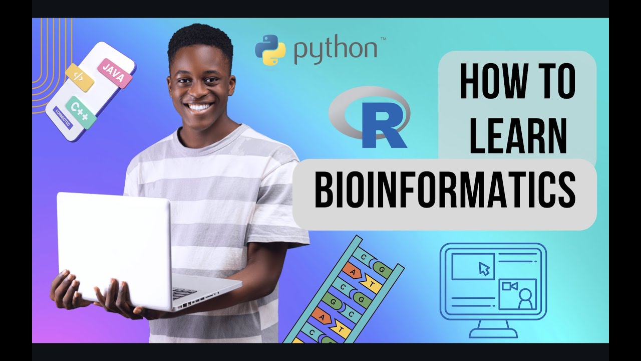 How To Learn Bioinformatics Simple Steps To Get Started Youtube 4844