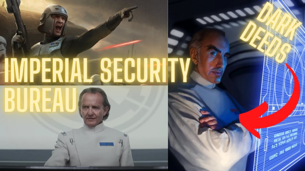 Star Wars Imperial Security Bureau Explained! - YouTube