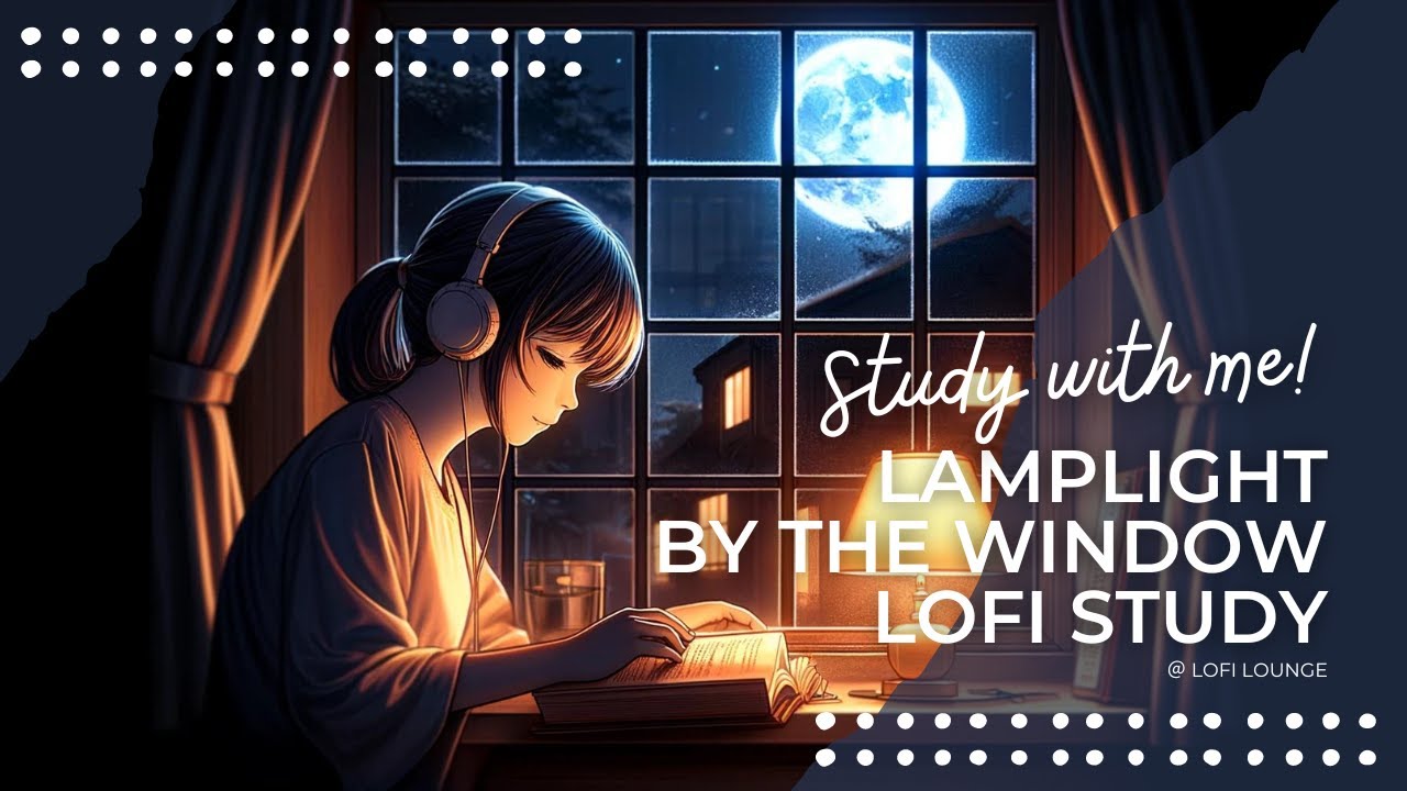 【Lofi Midnight Study】深夜の読書にぴったりな「Lamplight by the Window」- cozy night ...