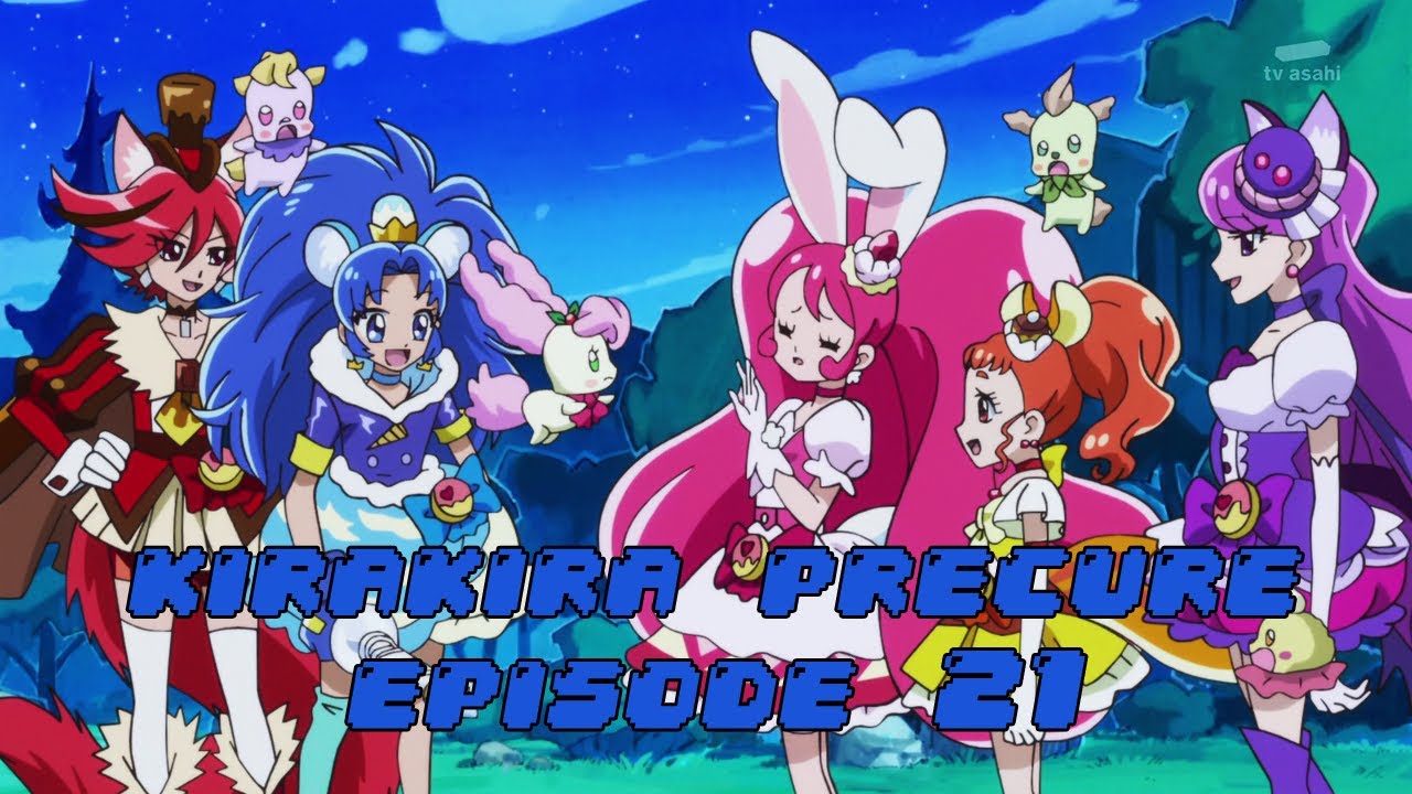 【KIRAKIRA PRECURE】 Episode 21 Impressions - YouTube