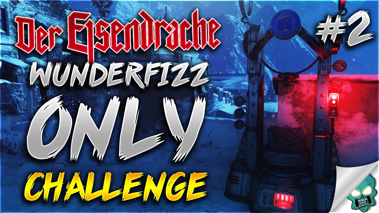 Der Eisendrache: Wunderfizz ONLY Challenge! Part 2 (Black Ops 3 Zombies ...