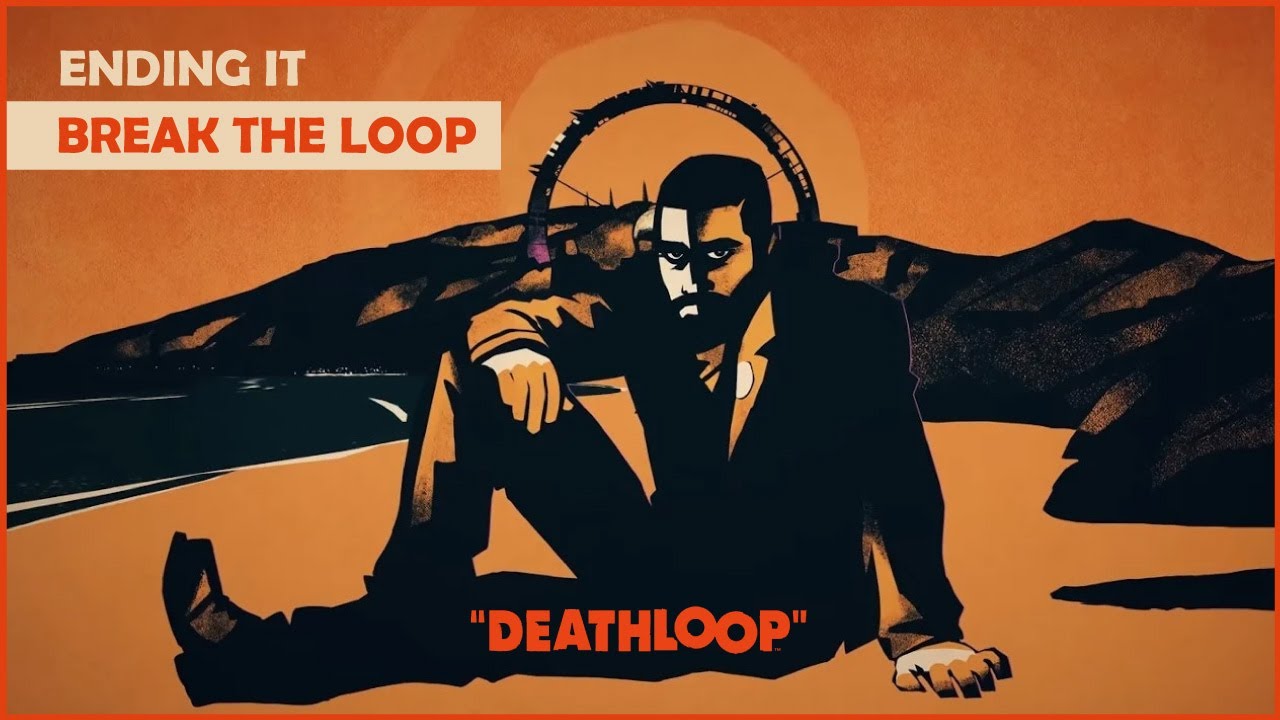 DEATHLOOP Gameplay - Break the Loop | Ending It (Kill all Visionaries ...