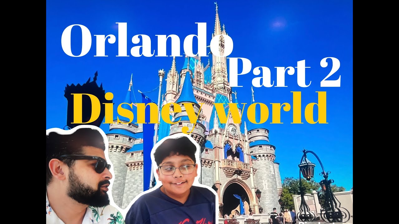 Orlando Part 2 | Disney World | One world vlogs | Urdu vlogs, Hindi ...