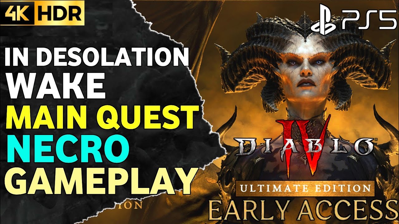 In Desolation Wake DIABLO 4 Necromancer Gameplay 4K HDR | PS5 Diablo 4 ...