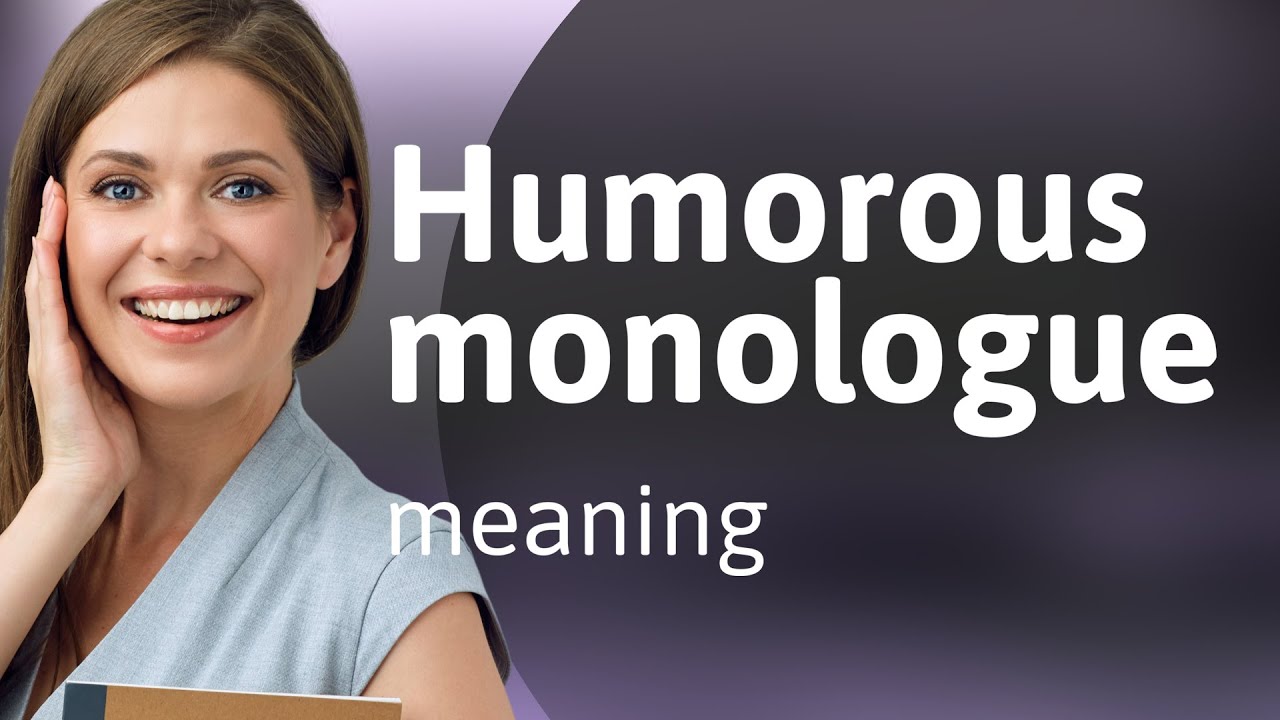 Unraveling the Art of Humorous Monologues - YouTube