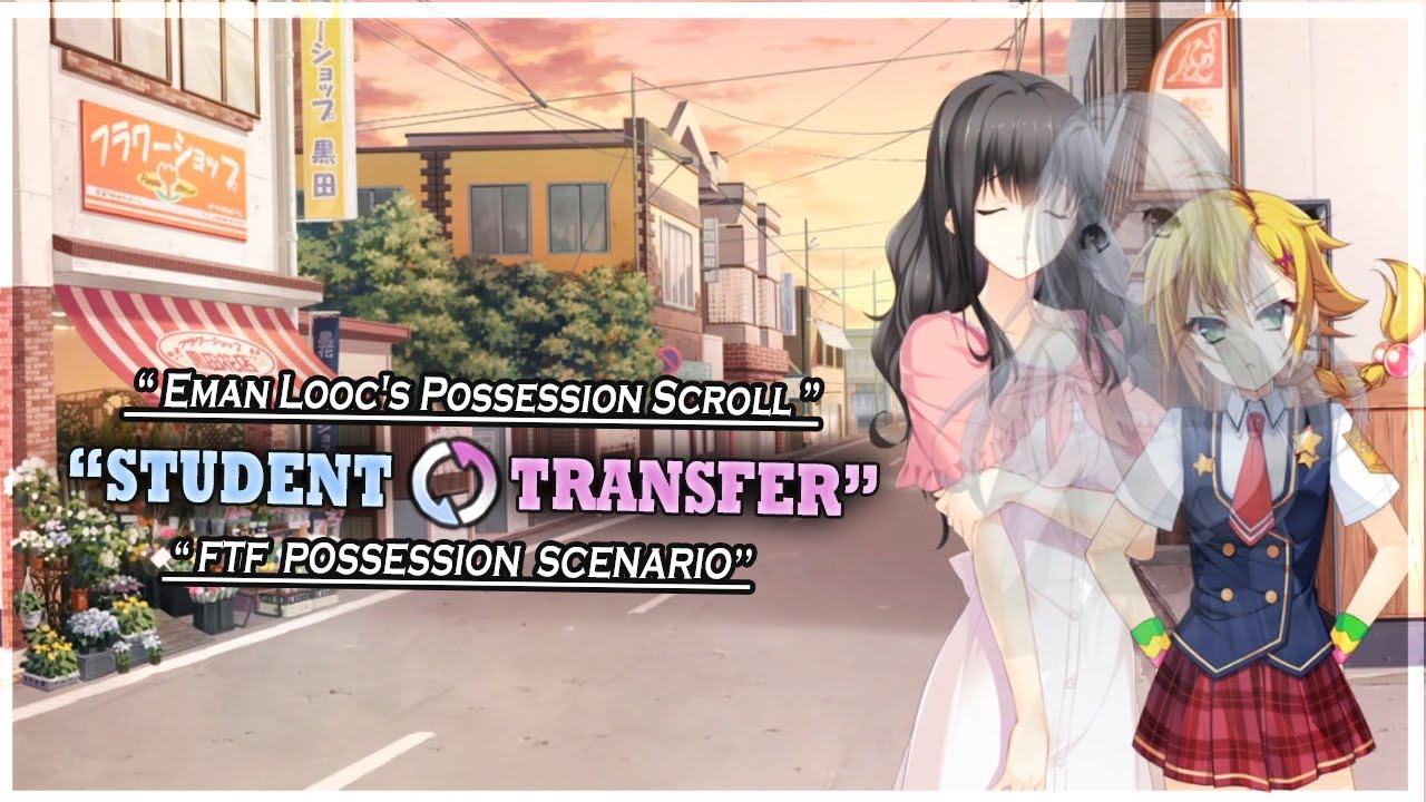 Student Transfer | Eman Looc's Possession Scroll | Zoey Possession ...