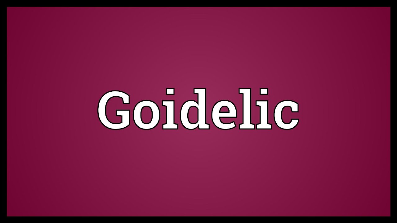Goidelic Meaning - YouTube