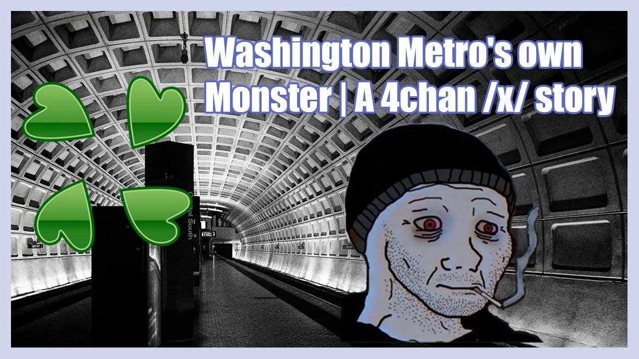 Washington Metro's own Monster | A 4chan x Greentext Story | (Clover ...