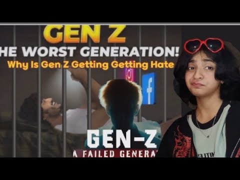 WHY EVERYONE'S MAD AT GEN Z ? 😭😤|| WHAT'S WRONG WITH GEN Z || #genz # ...