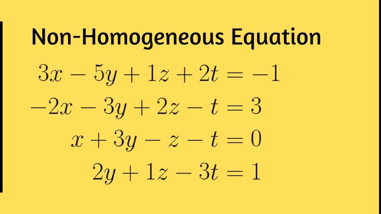 System Of Linear Non Homogeneous Equations YouTube System Of Linear Non Homogeneous Equations YouTube