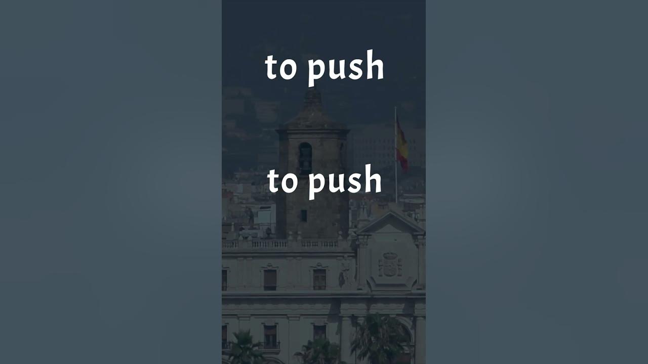 How Do You Say To Push In Spanish spanish shorts YouTube how-do-you-say-to-push-in-spanish-spanish-shorts-youtube