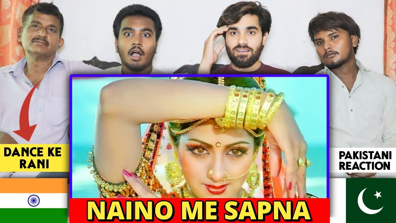 Naino Me Sapna Full Song Sri Devi - Pakistani Reaction - Shan Extra ...