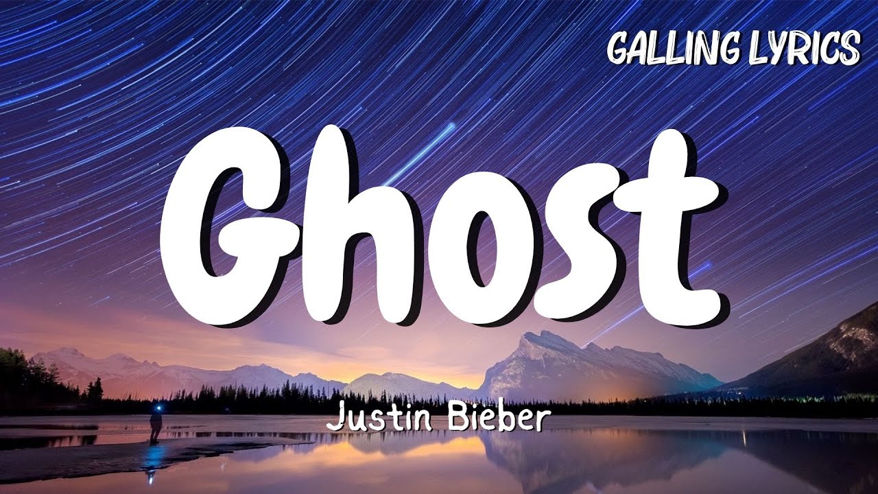 Ghost - Justin Bieber (Lyrics) || Playlist || Charlie Puth, Selena ...