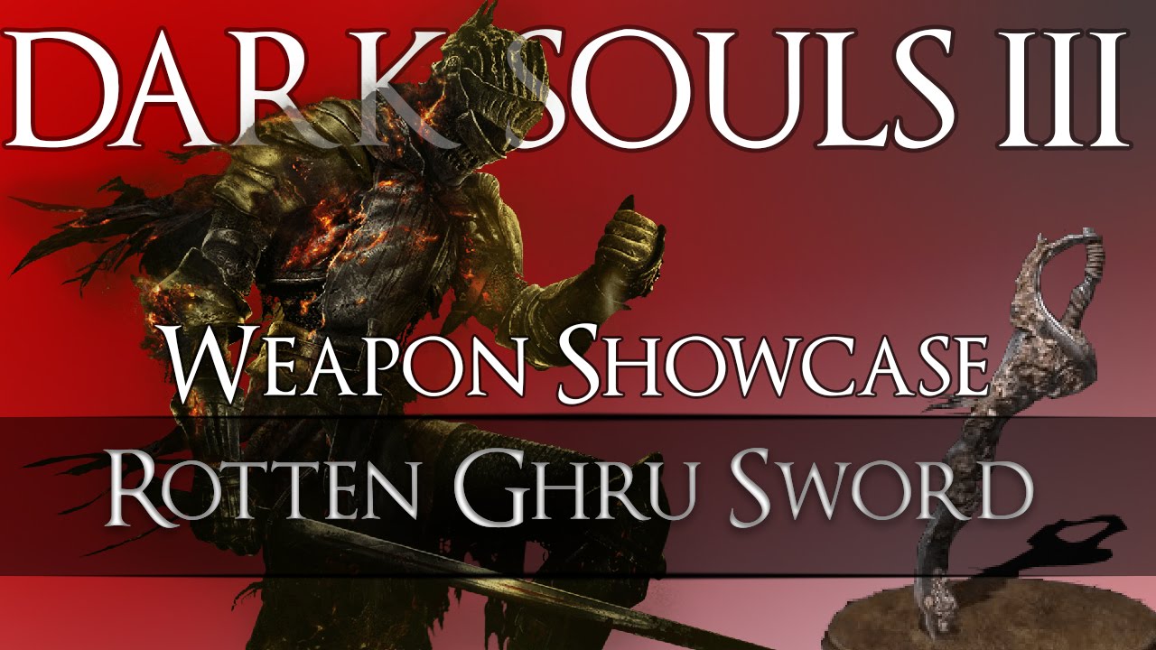 Dark Souls 3 - Weapon Moveset Showcase - Rotten Ghru (curved) Sword ...