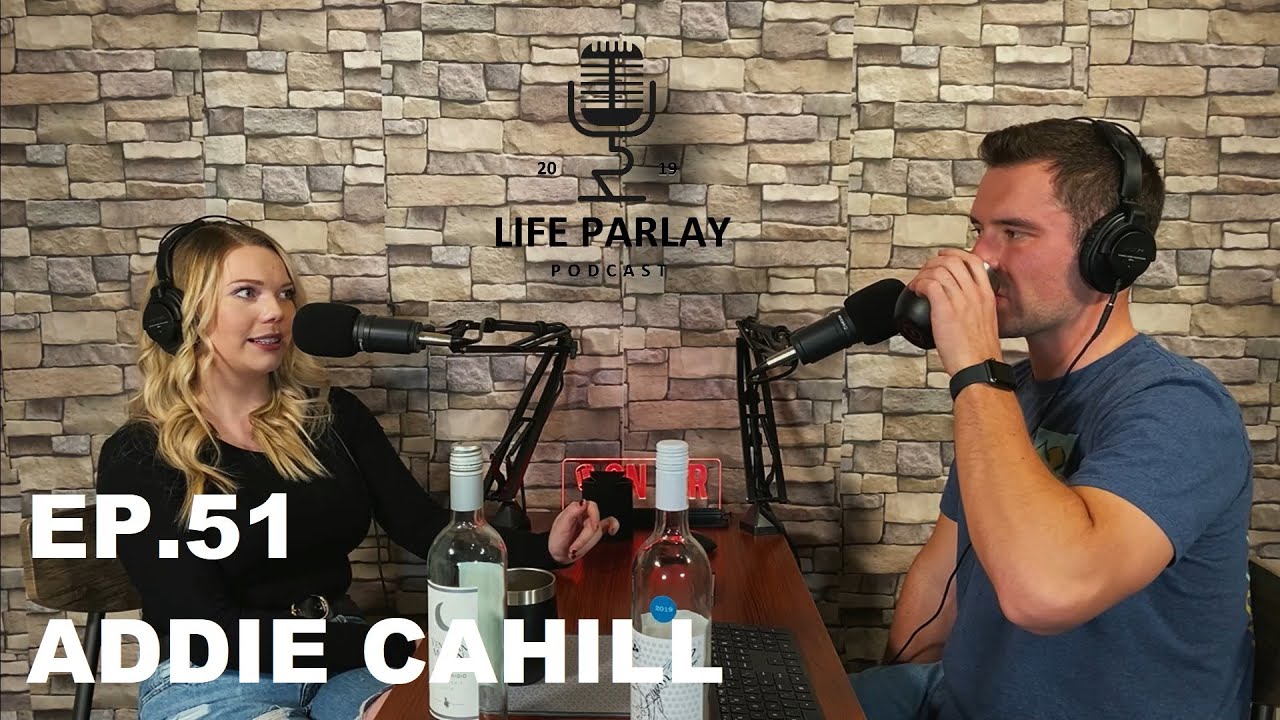EPISODE #51 ADDIE CAHILL - YouTube