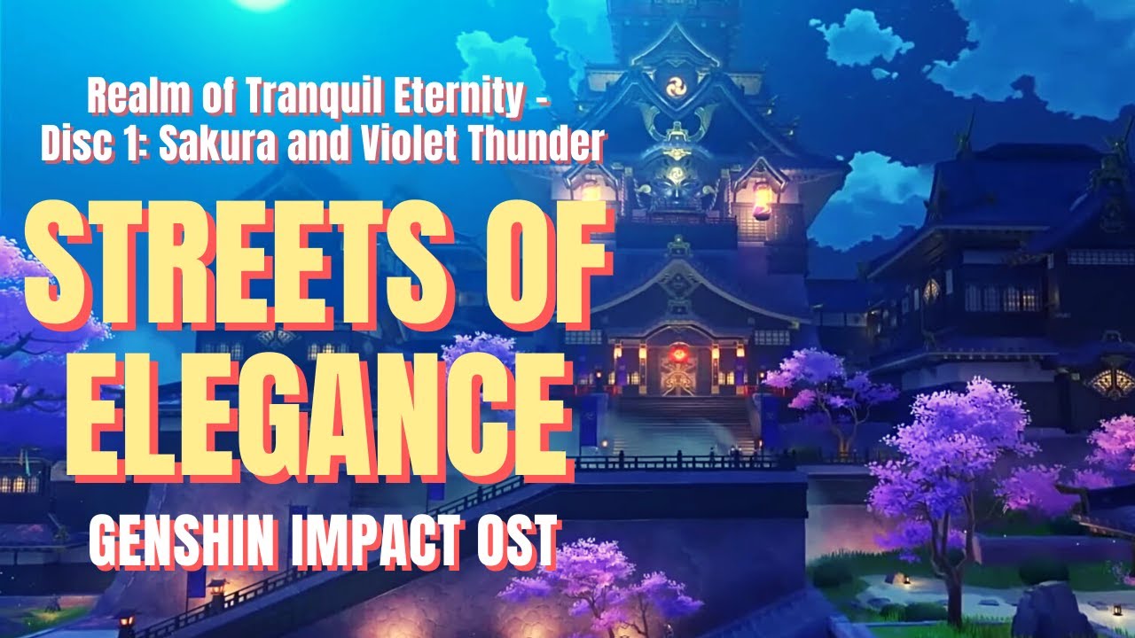 Streets of Elegance - Genshin Impact Original Soundtrack Inazuma ...